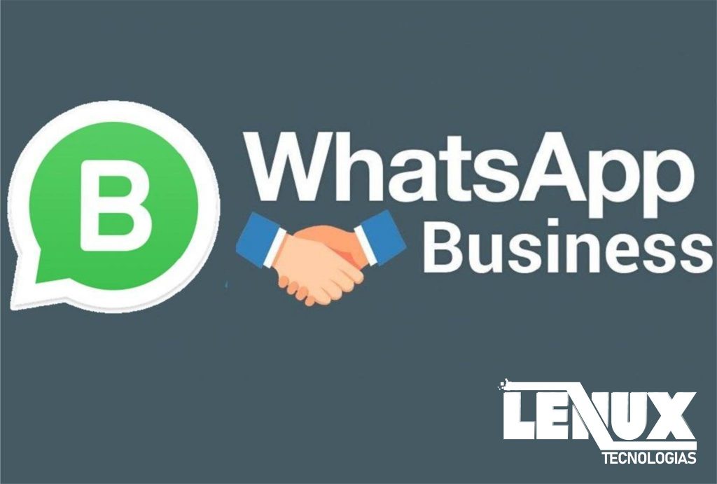 COMO UTILIZAR WHATSAPP PARA TUS VENTAS - LENUX TECNOLOGIAS COMO UTILIZAR WHATSAPP PARA TUS VENTAS - LENUX TECNOLOGIAS
